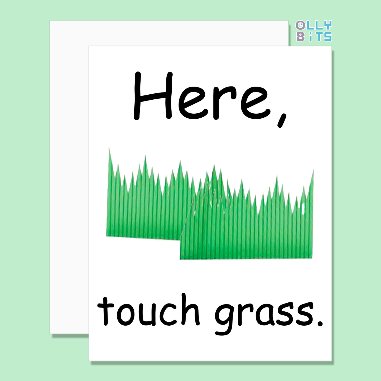Here, Touch Grass Greeting Card – ollybits